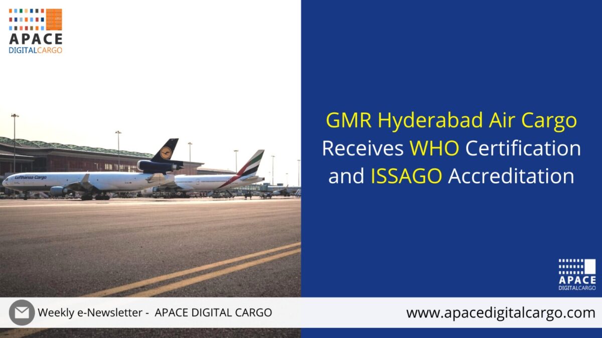GMR Hyderabad Air Cargo Receives WHO Certification and ISSAGO ...