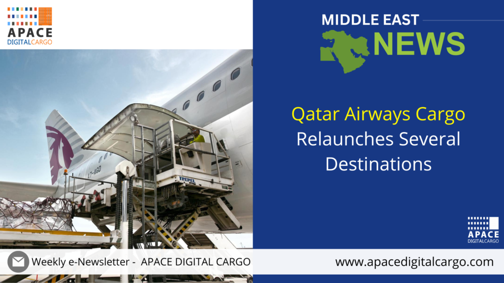 Qatar Airways Cargo Relaunches Several Destinations | Apace Digital Cargo