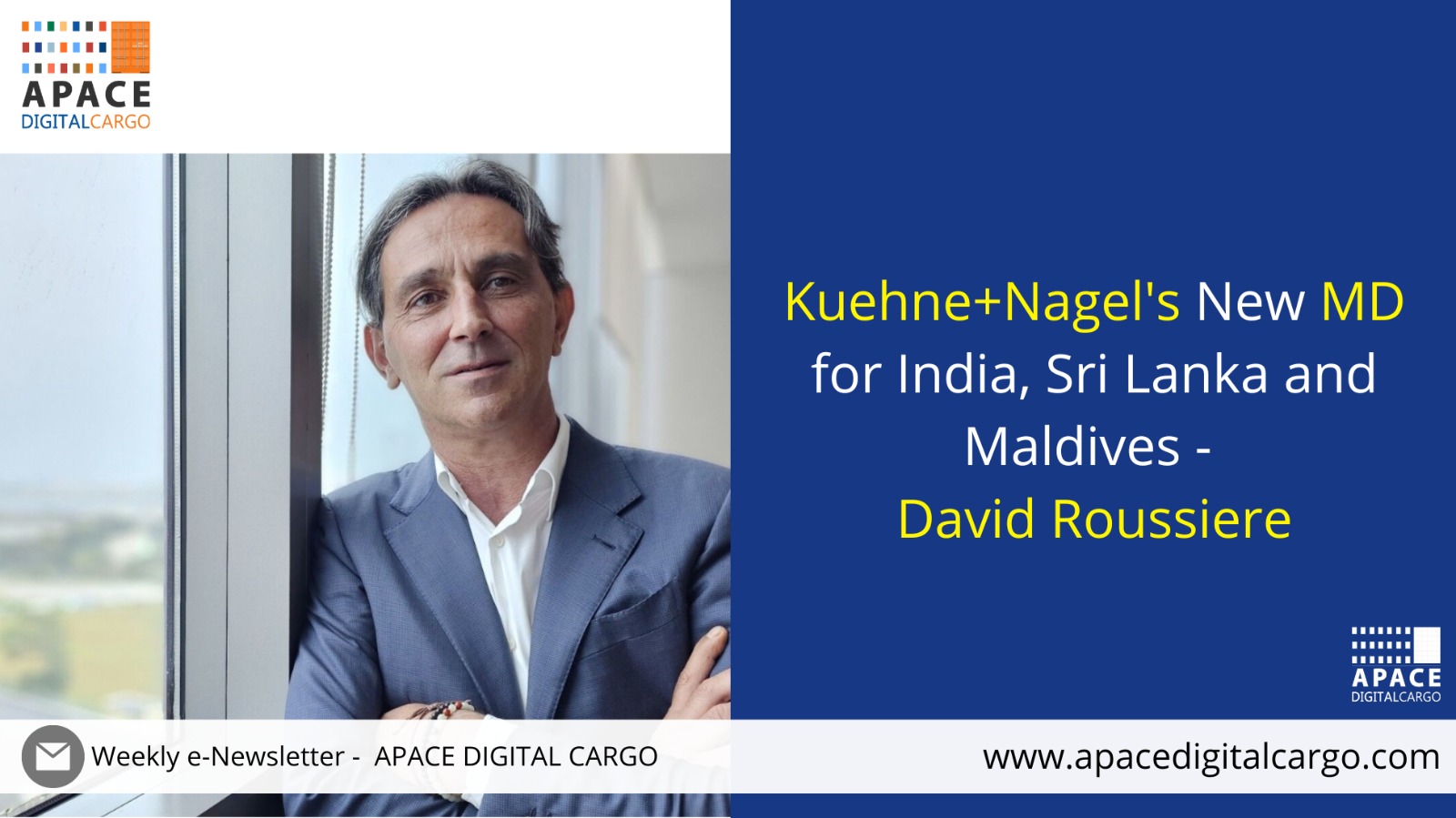 Kuehne+Nagel's New MD for India, Sri Lanka and Maldives - David ...
