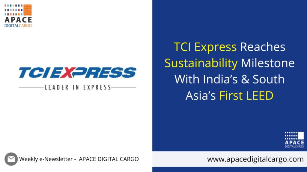 TCI Express Reaches Sustainability Milestone With India’s & South Asia ...